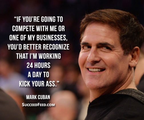 67 Mark Cuban Quotes For Entrepreneurs, Business And Success - Succeed Feed
